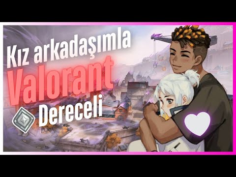 Kız arkadaşımla Valorant ama oynayamıyoruz ! (gülme garantili)