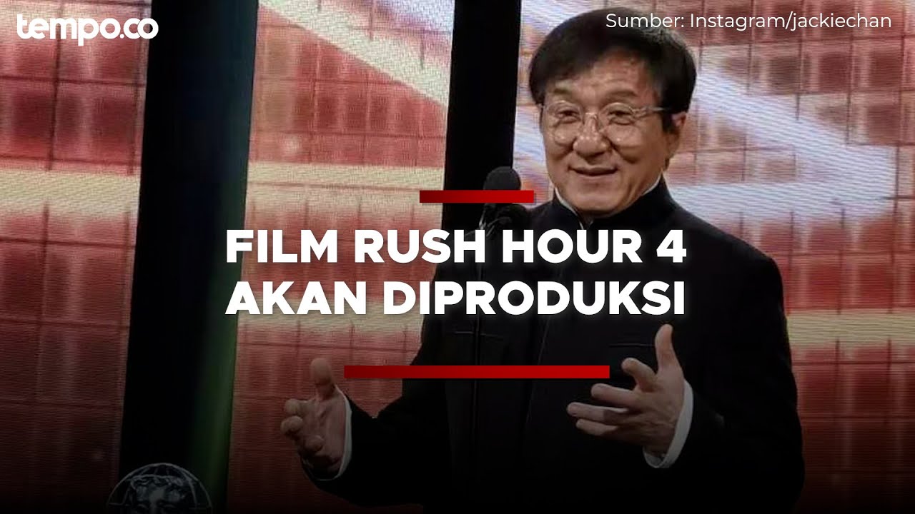 Film Rush Hour 4 Akan Diproduksi, Jackie Chan Sebut akan Bertemu Calon Sutradara - YouTube