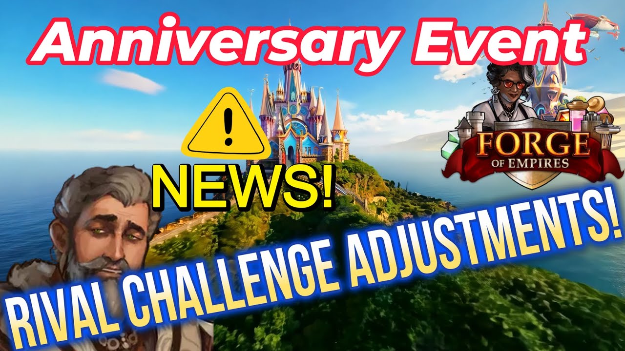 Forge of Empires News - Rival Challenges Adjustments – Anniversary ...