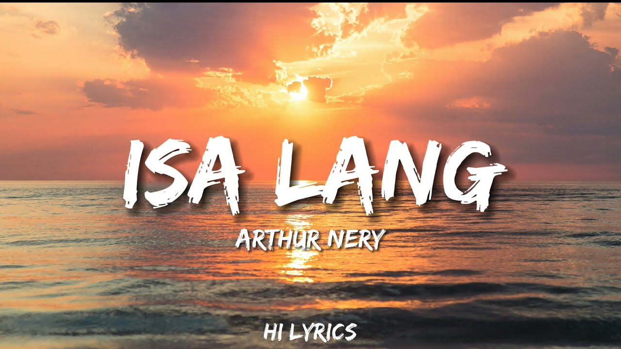 Isa Lang - Arthur Nery (Lyrics) - YouTube
