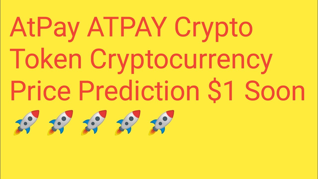 AtPay Price Prediction | AtPay Token 2200X Soon | AtPay ATPAY Crypto Today Analysis - YouTube