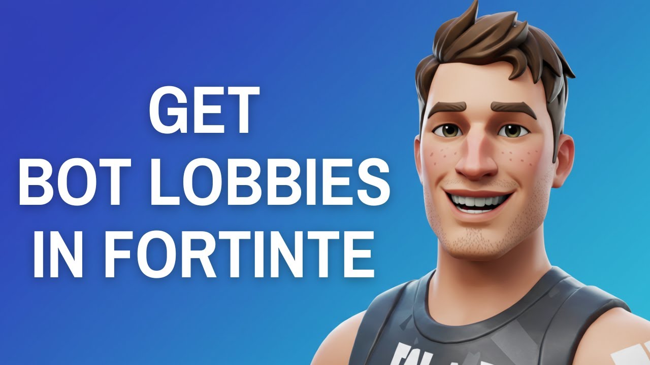How to Get Bot Lobbies in Fortnite NEW! - YouTube