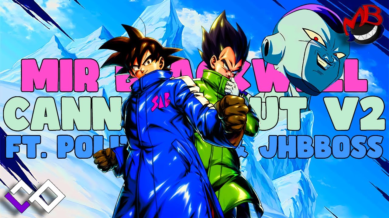 DRAGON BALL Z RAP AMV | "CANNONS OUT V2!!!" | Mir Blackwell x ...