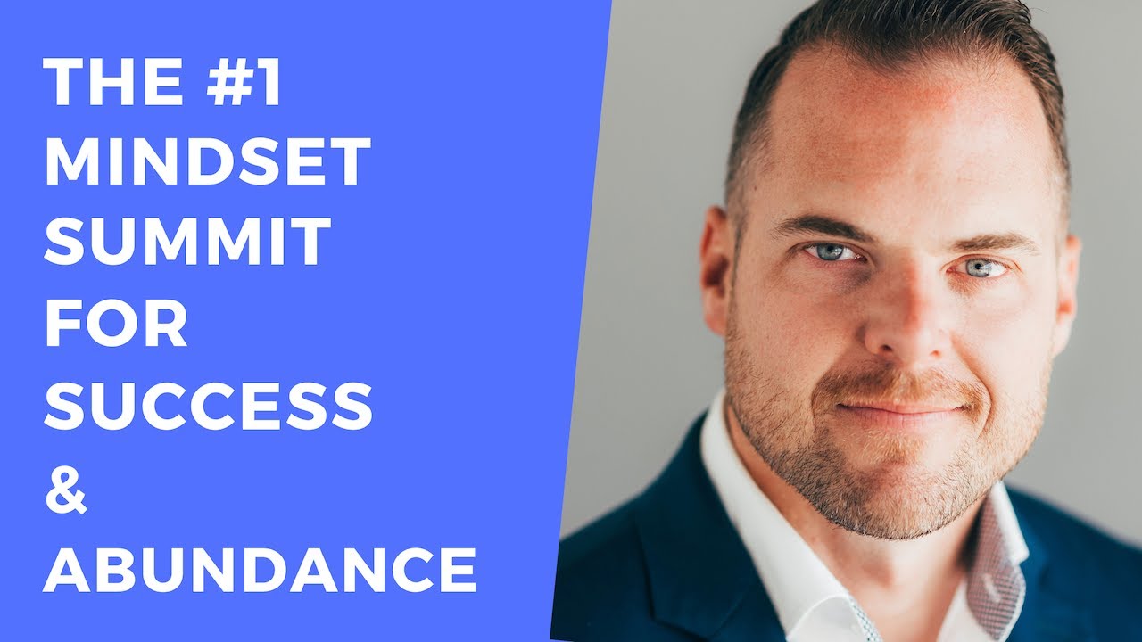The #1 Virtual Summit to Change Your Mindset For Success and Abundance ...