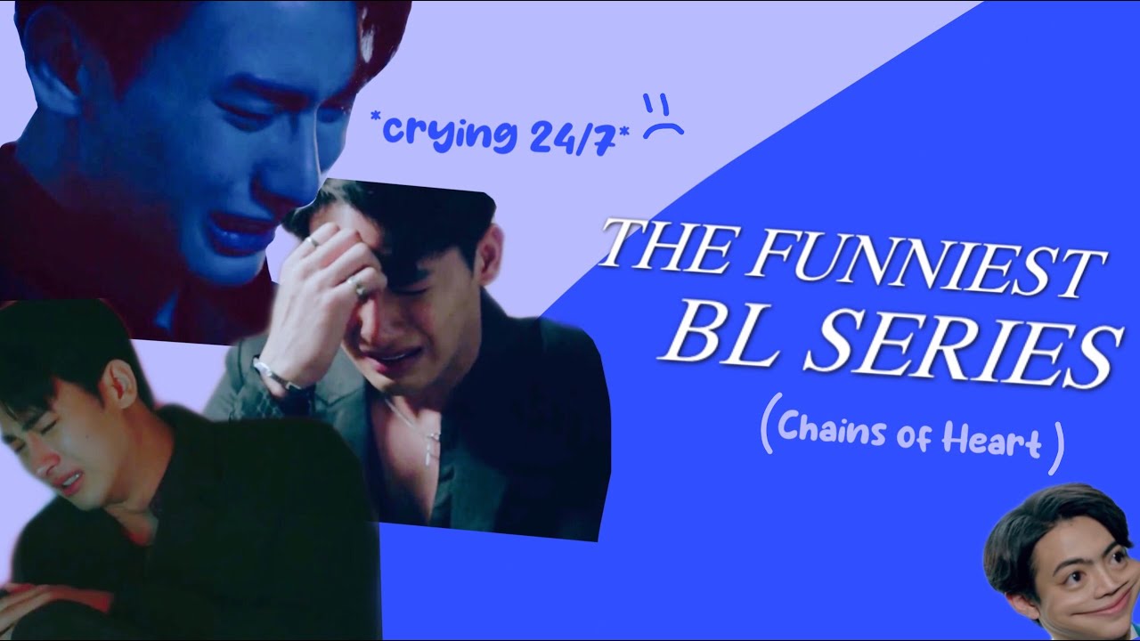 The Funniest BL Series (Chains of Heart) - YouTube