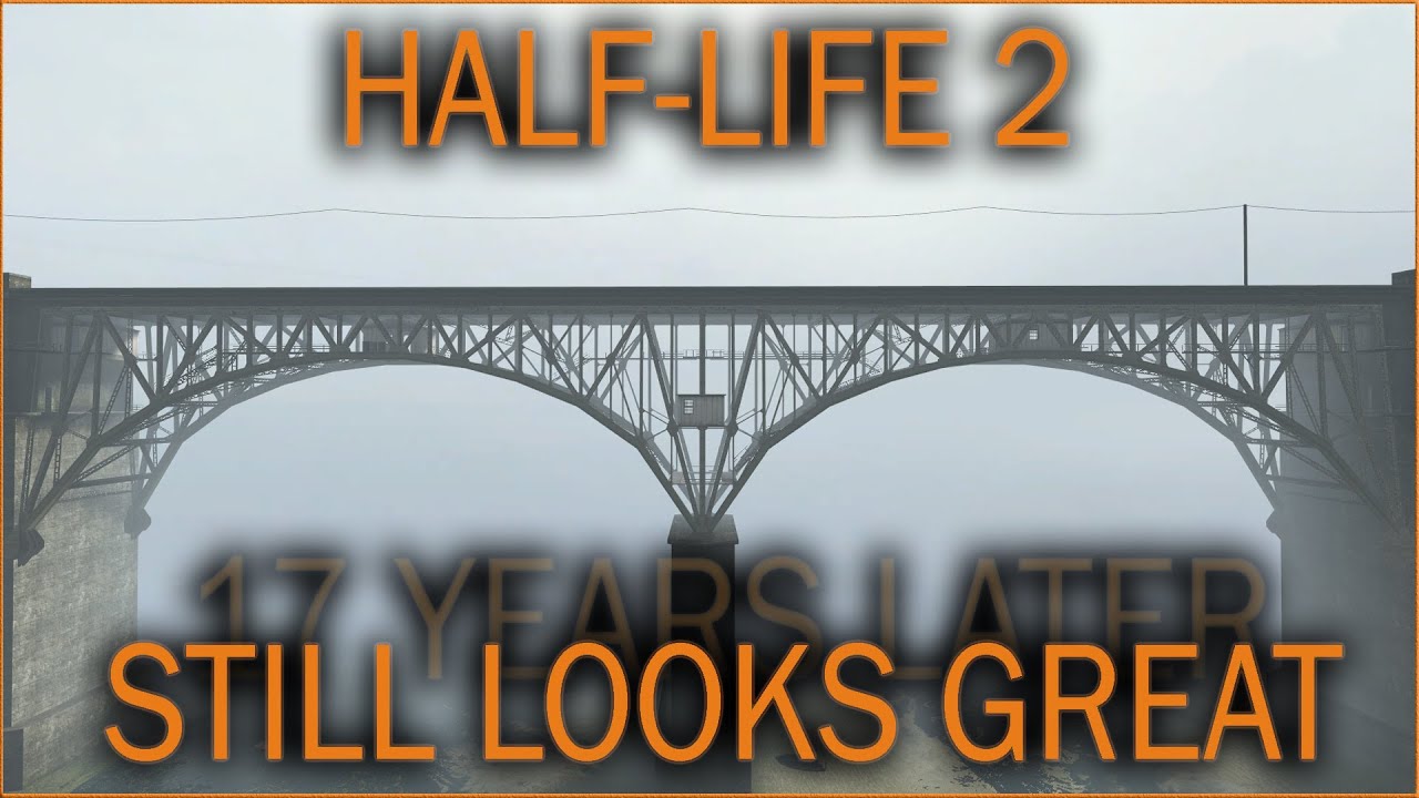 Half Life 2 Visuals Still Hold Up After 17 Years - YouTube