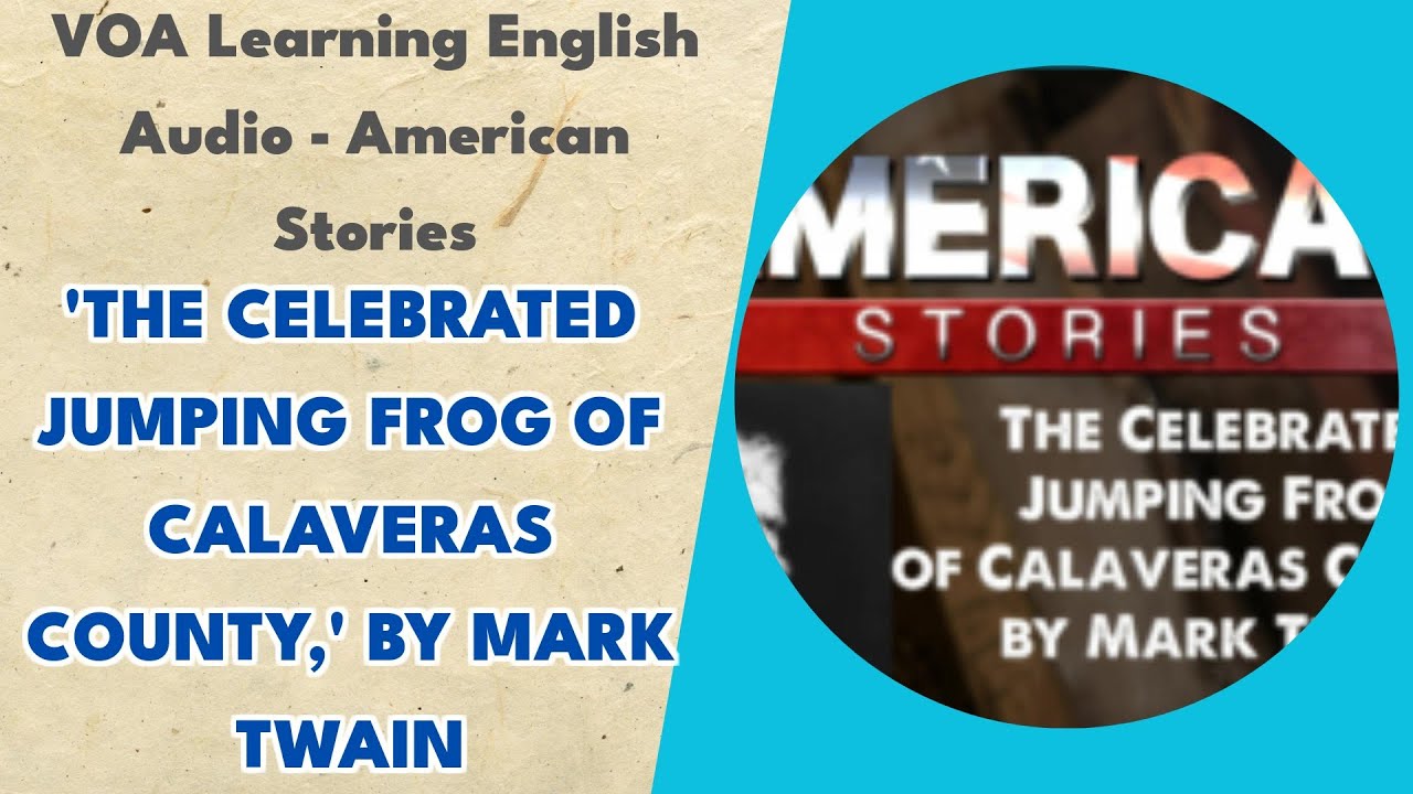 'The Celebrated Jumping Frog of Calaveras County,' by Mark Twain ...