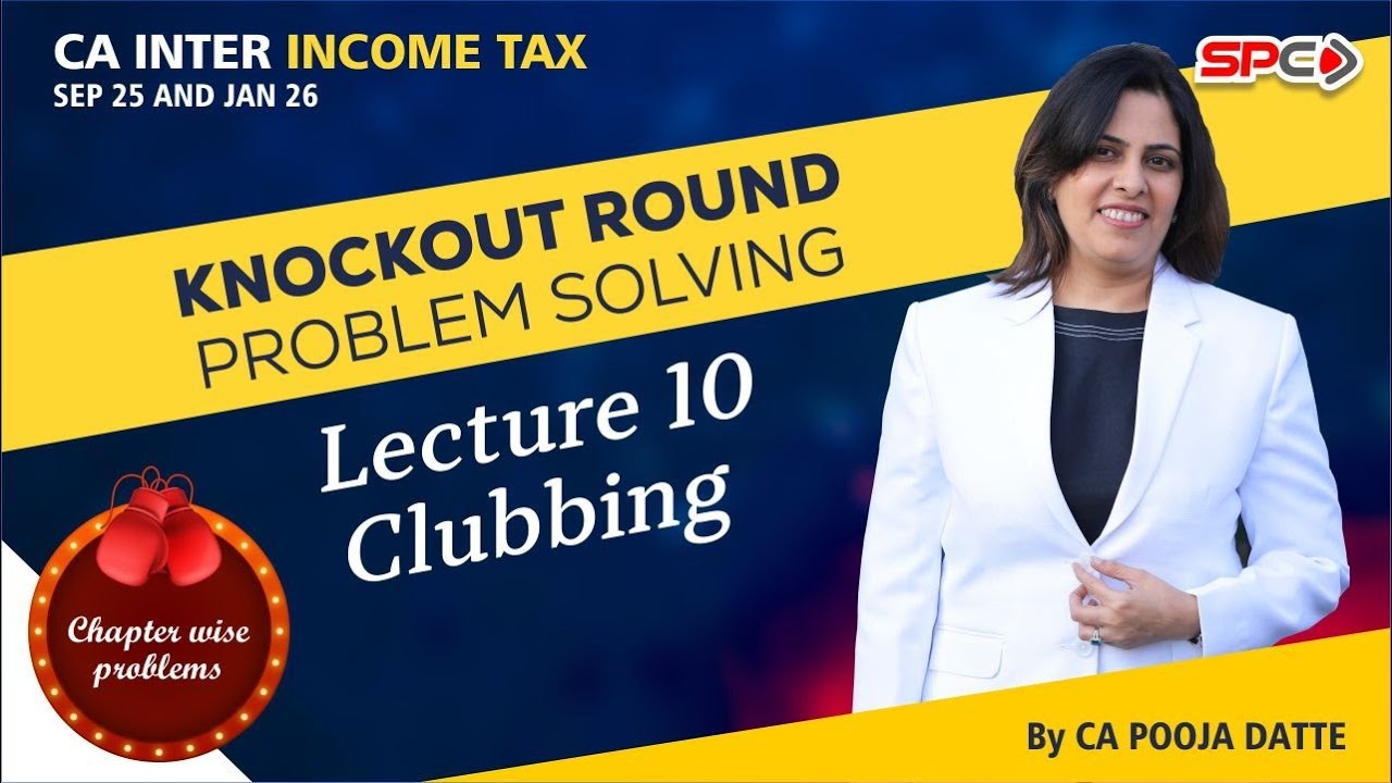 Knock out Round- Lec10 - Clubbing Questions by CA Pooja Datte - YouTube