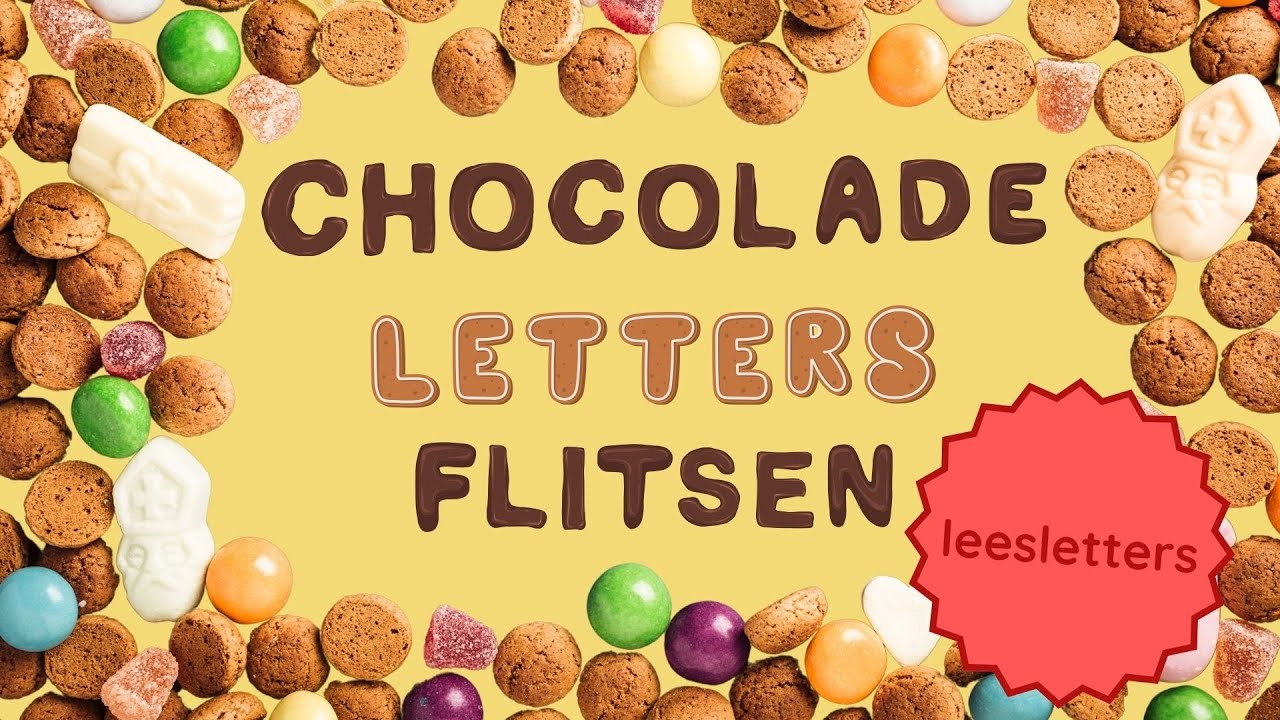 Chocolade Letters Flitsen met Sinterklaas 🍫 | Leesletters - YouTube
