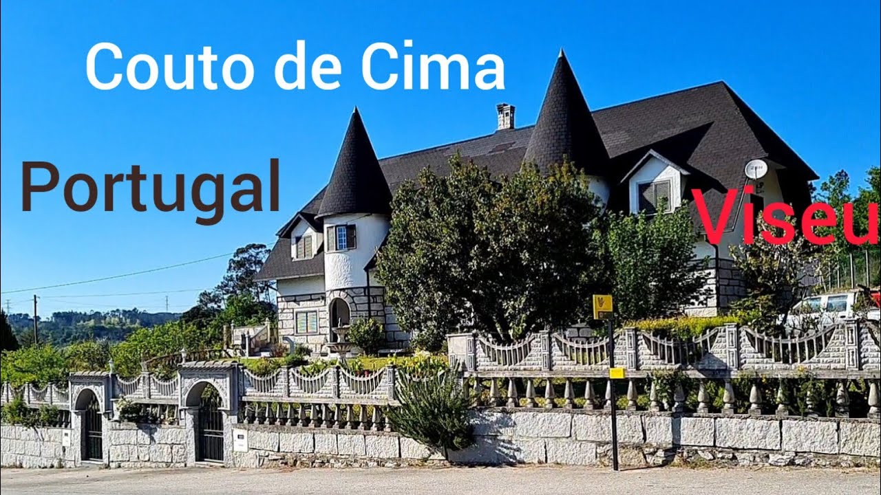 Couto de Cima | Viseu - Portugal - YouTube