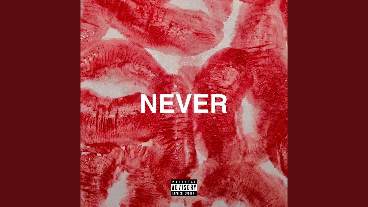 NEVER - YouTube
