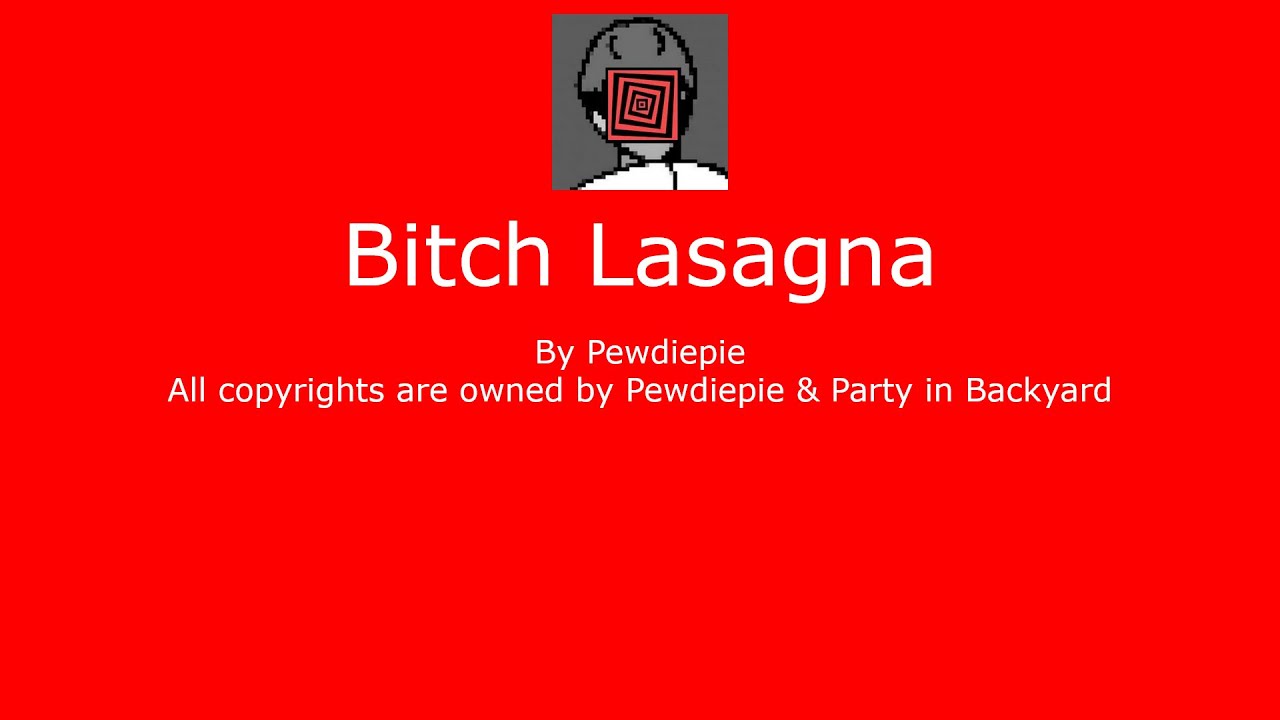 Bitch Lasagna - YouTube