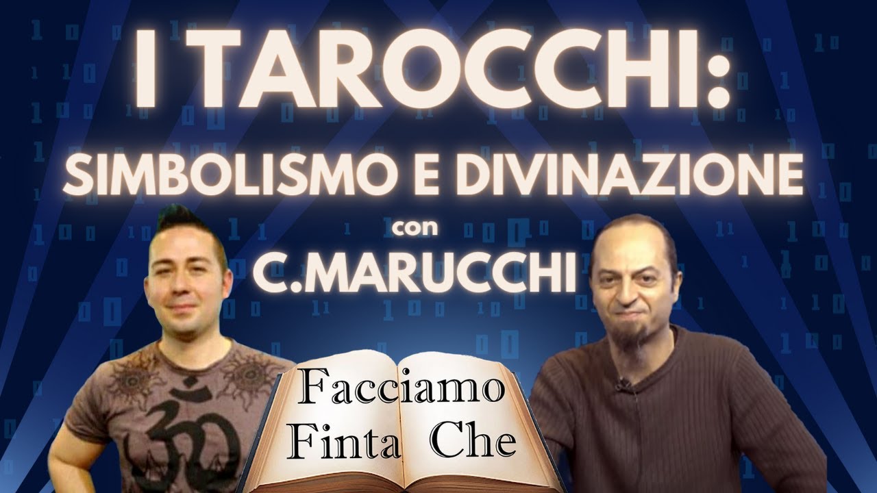 I TAROCCHI: SIMBOLISMO E DIVINAZIONE con CLAUDIO MARUCCHI - YouTube