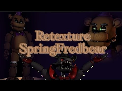 Retexture SpringFredbear - YouTube