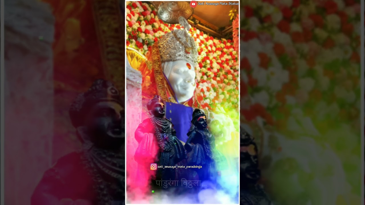Sati Anasuya Mata status 15 | May Bapa Vithala Panduranga Vithala - YouTube
