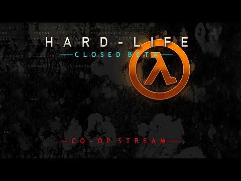 Hard-Life: Closed Beta: Co-op. (ft. over 20 other people in the Hard-Life Discord)