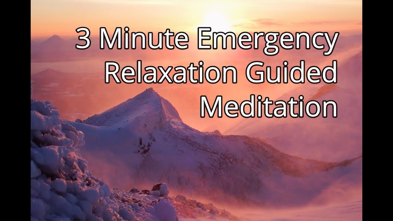 3 minute emergency relaxation guided meditation for stress, panic and ...