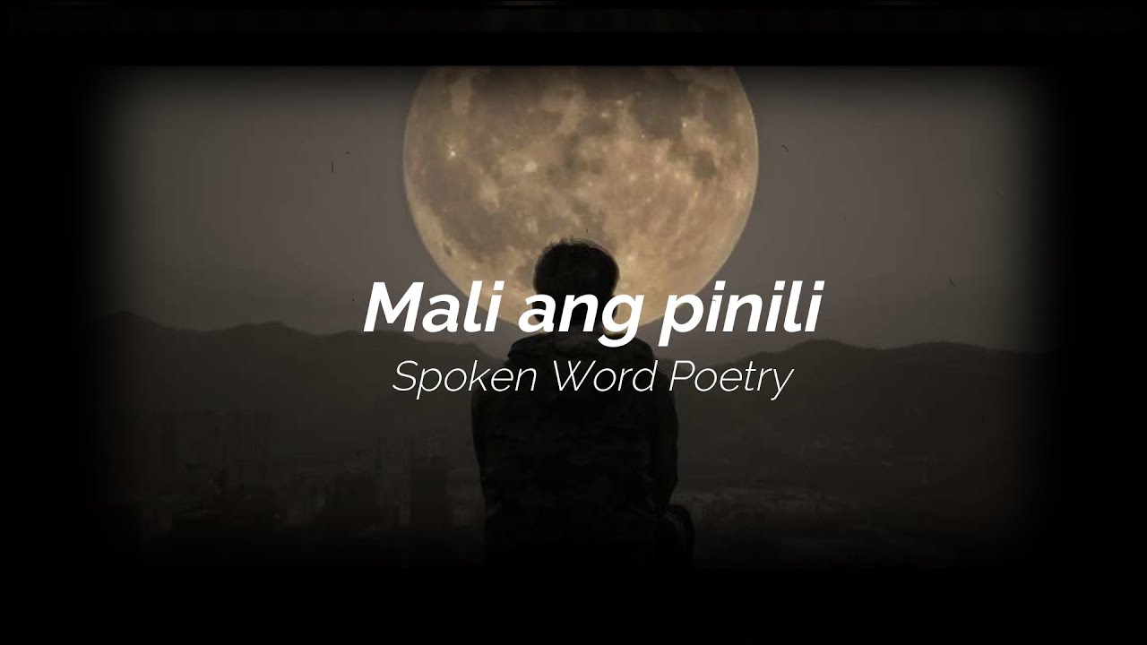 MALI ANG PINILI #spoken #spokenword #lovestatus #love_status #broken # ...