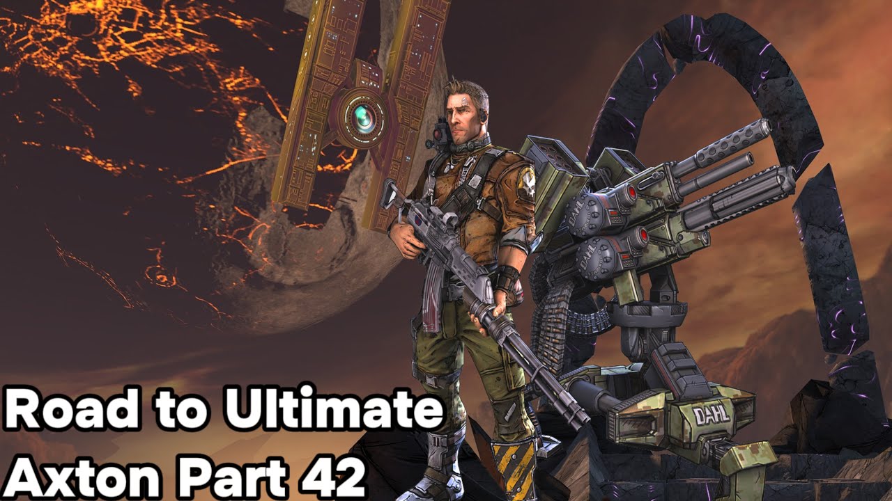 Borderlands 2: Road to Ultimate Axton Part 42 - YouTube