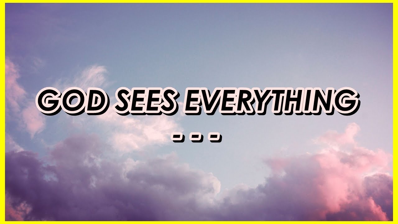 GOD SEES EVERYTHING | MOTIVATIONAL SLIDE | - YouTube