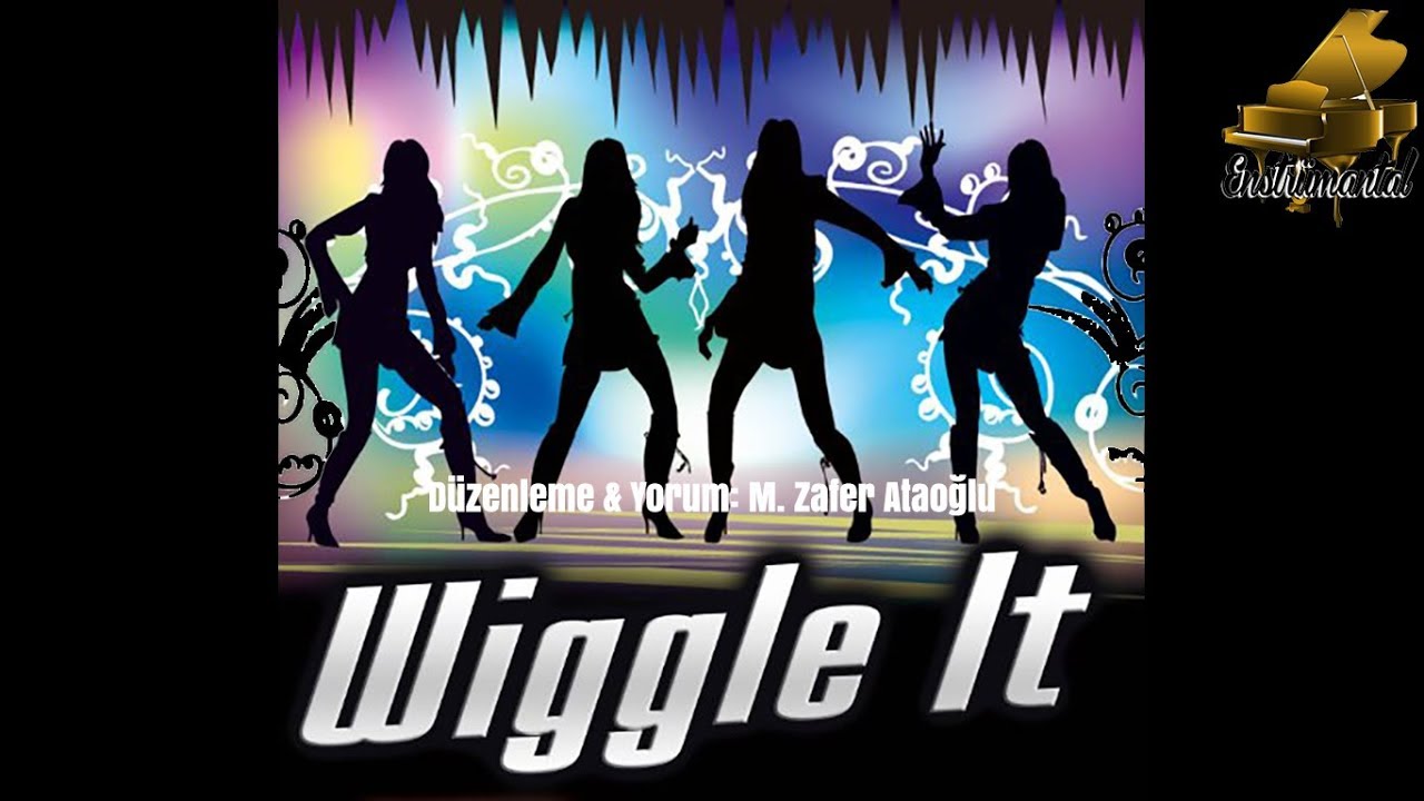 WIGGLE IT - YouTube