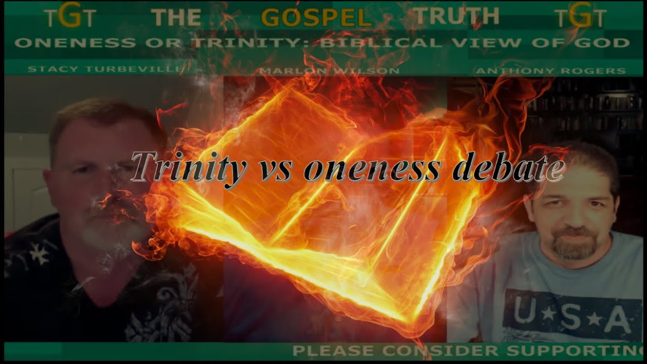 Trinity vs oneness debate Anthony Roger on The Gospel Truth - YouTube