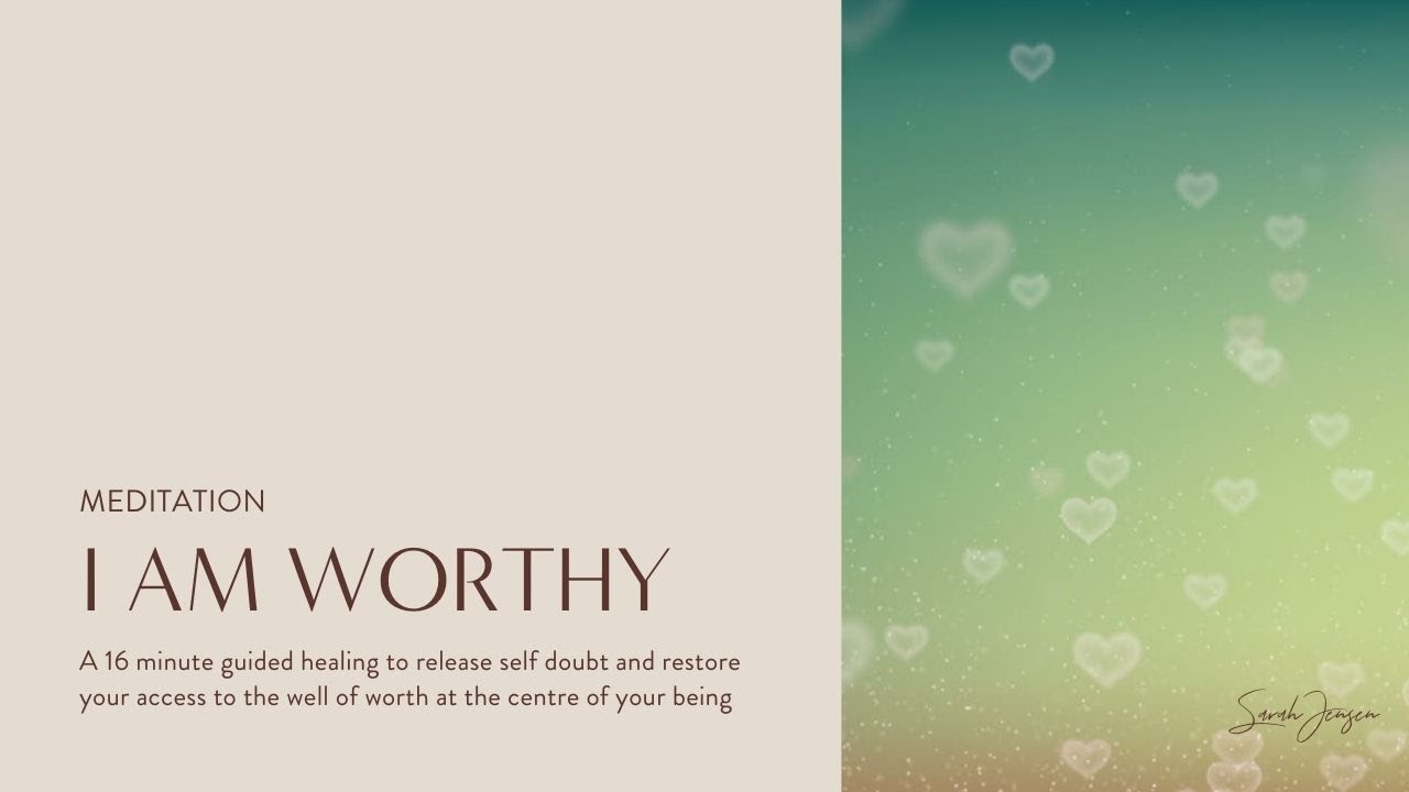 I am worthy - guided healing meditation - YouTube