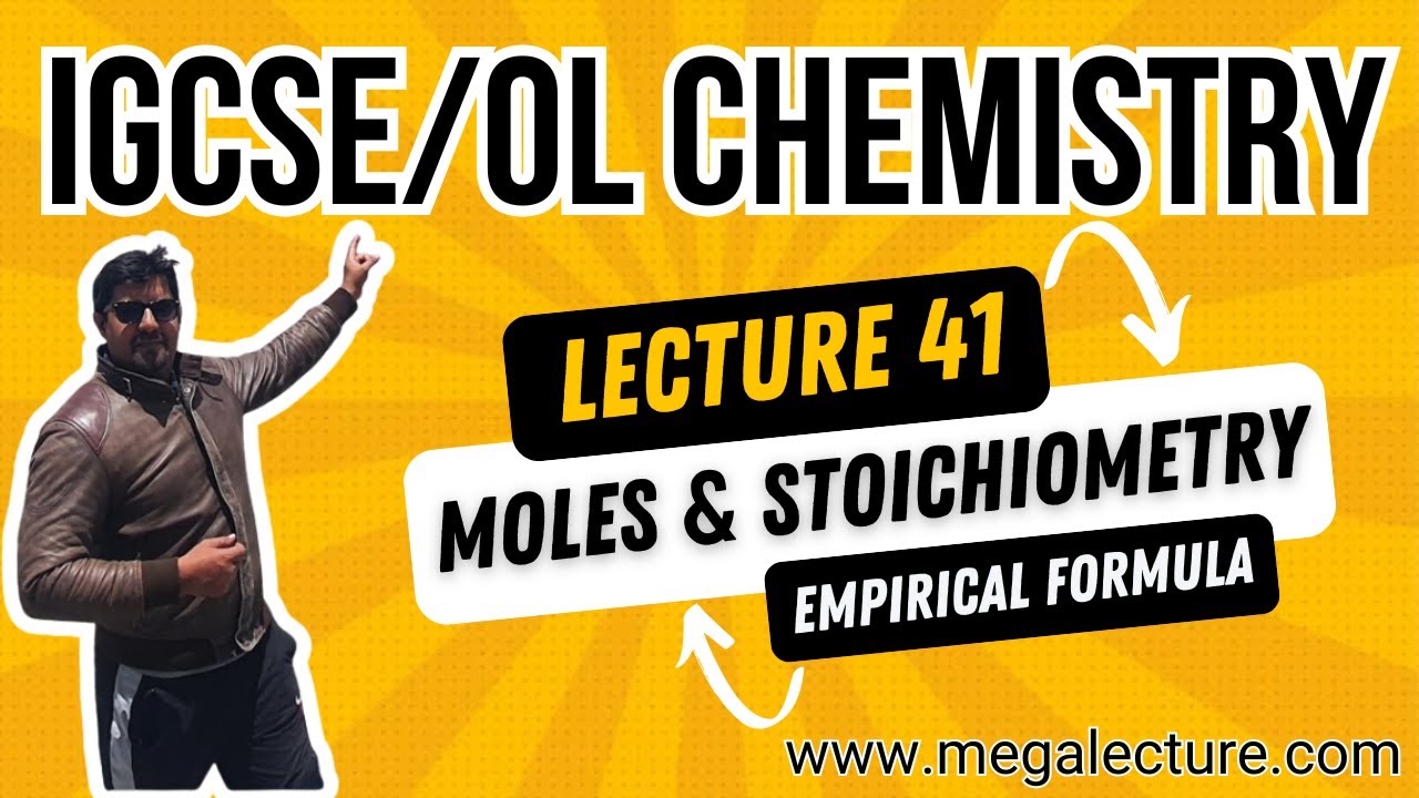 O Level iGCSE | Live Class 41 | Moles and Stoichiometry | Empirical ...