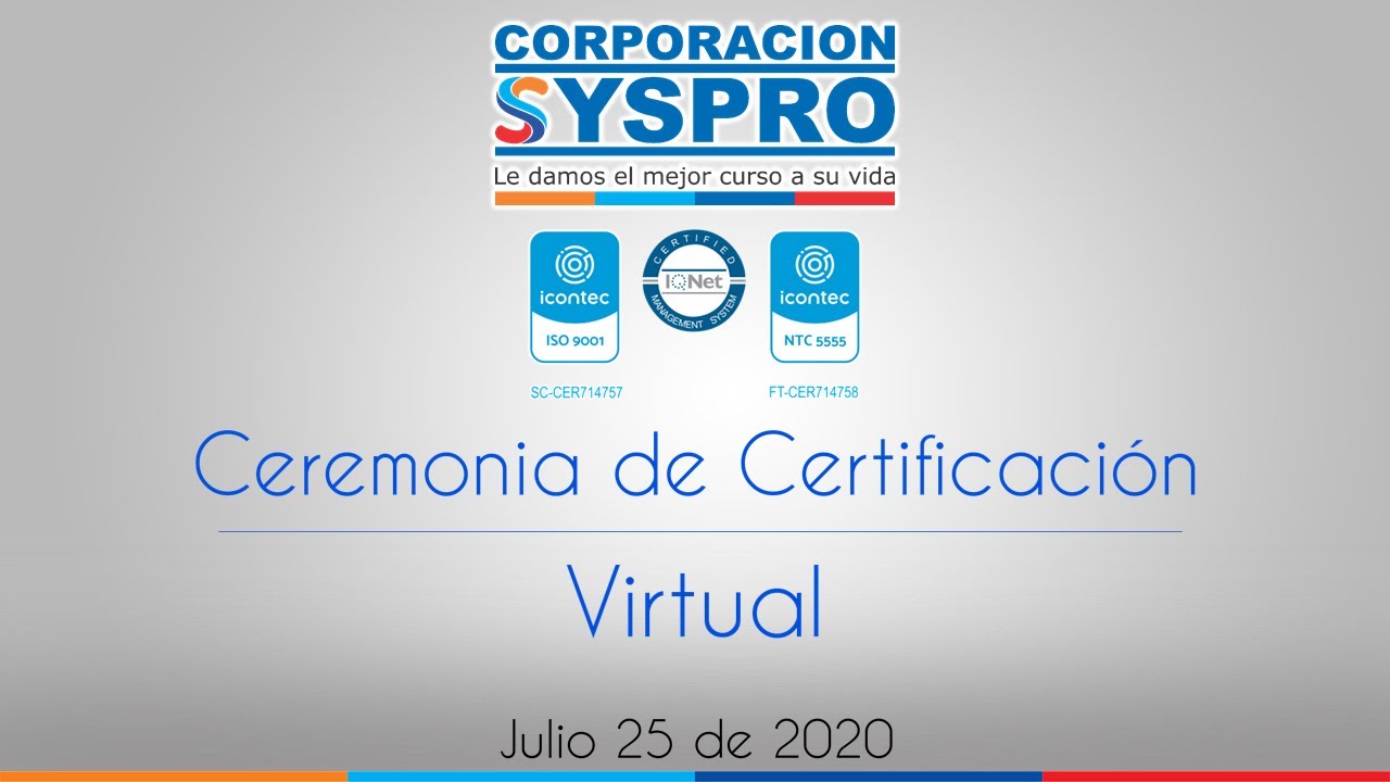 Ceremonia de Certificación 2020-A - Corporación Syspro - YouTube