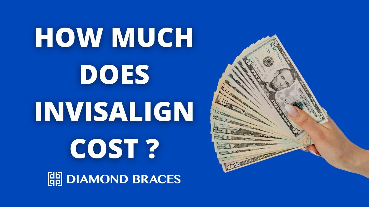How Much Does Invisalign Cost - YouTube