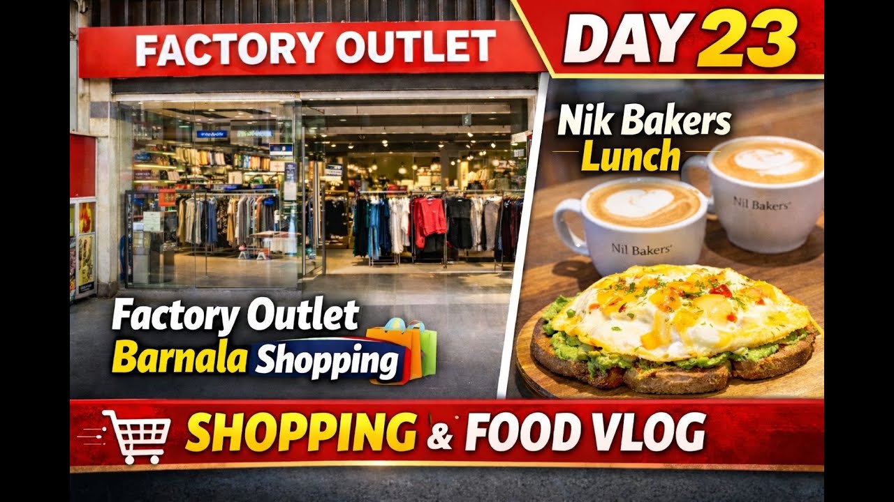 Day 23 | Shopping & Lunch vlog | #Factory outlet barnala #nik bakers ...