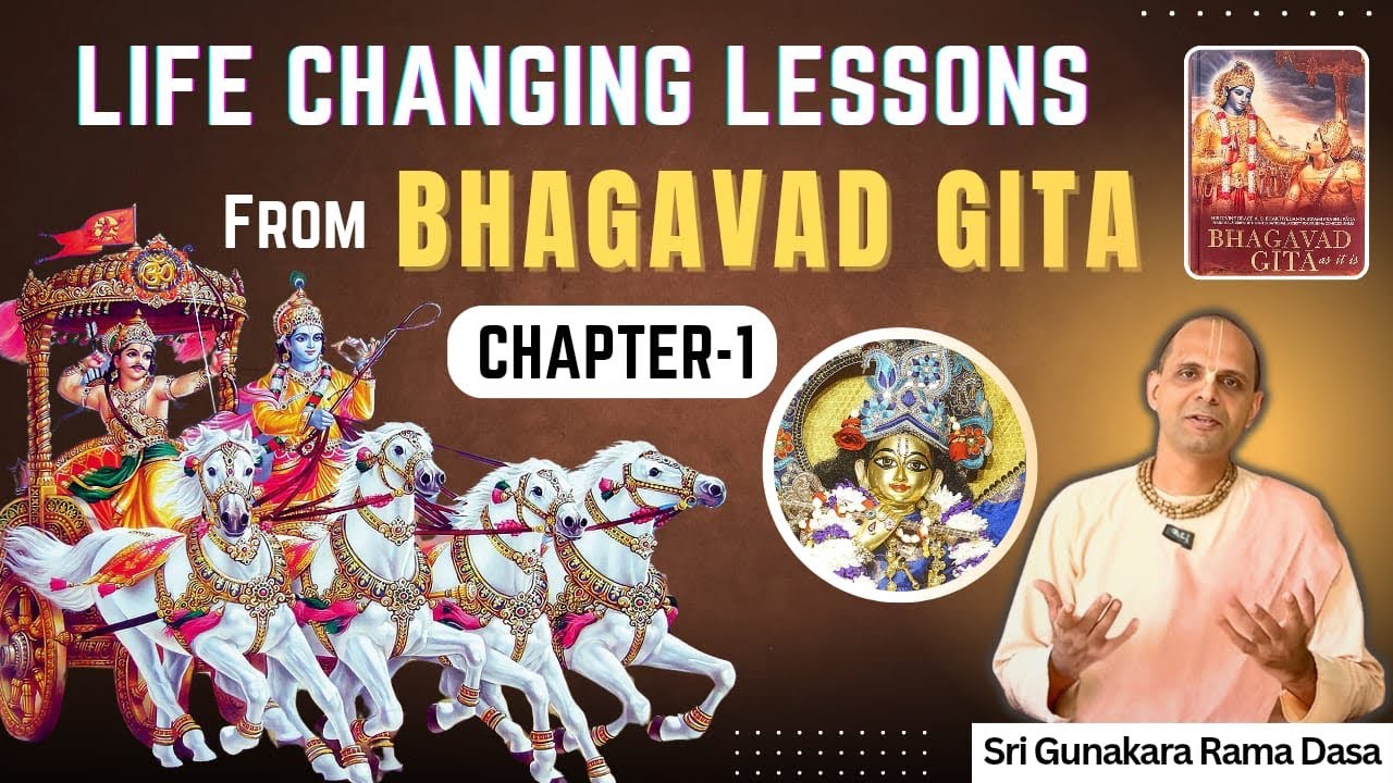 Chapter 1 | Life changing lessons from Bhagavad Gita | Sri Gunakara ...