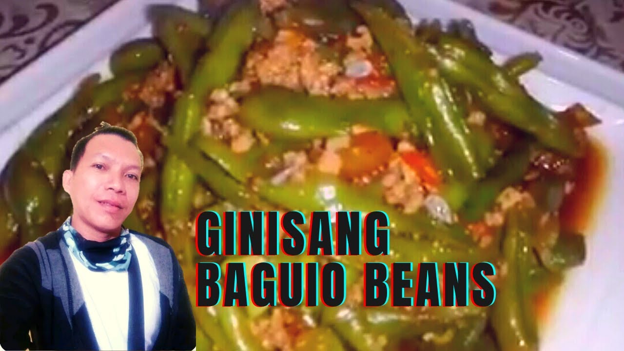 BAGUIO BEANS NA GINISA - YouTube
