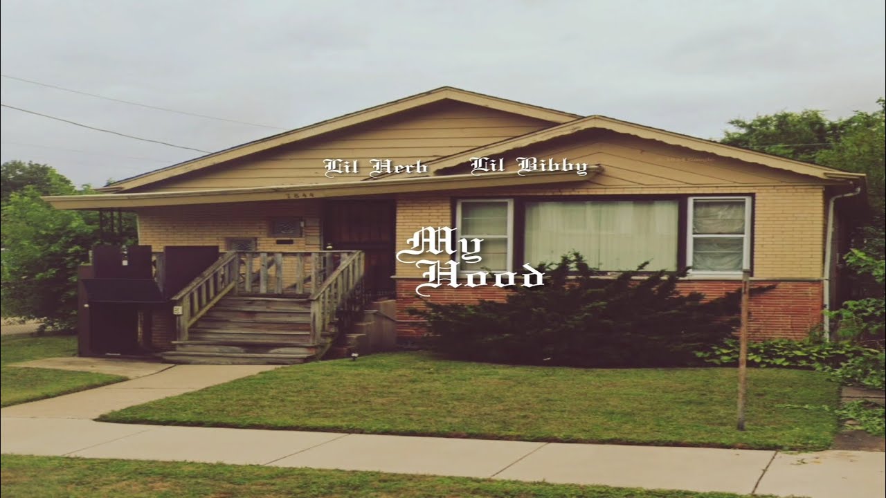 NLMB( LIL HERB , LIL BIBBY ) - MY HOOD - YouTube