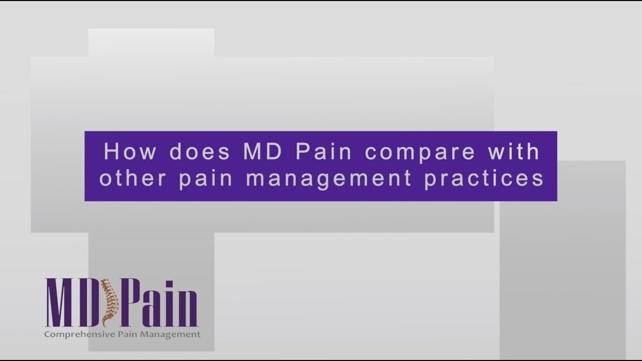 How does MD Pain compare with other pain management practices - YouTube