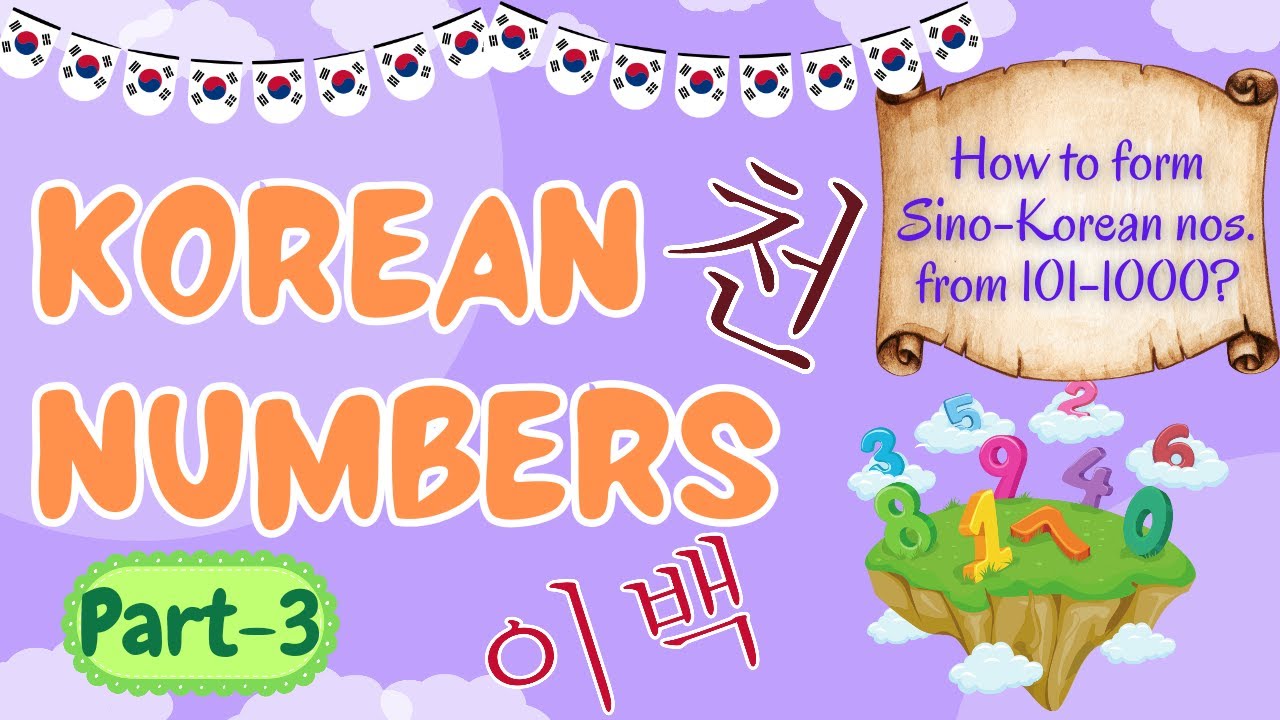 Korean Numbers (Part 3) | Korean Numbers from 101-1000 | Numbers in ...