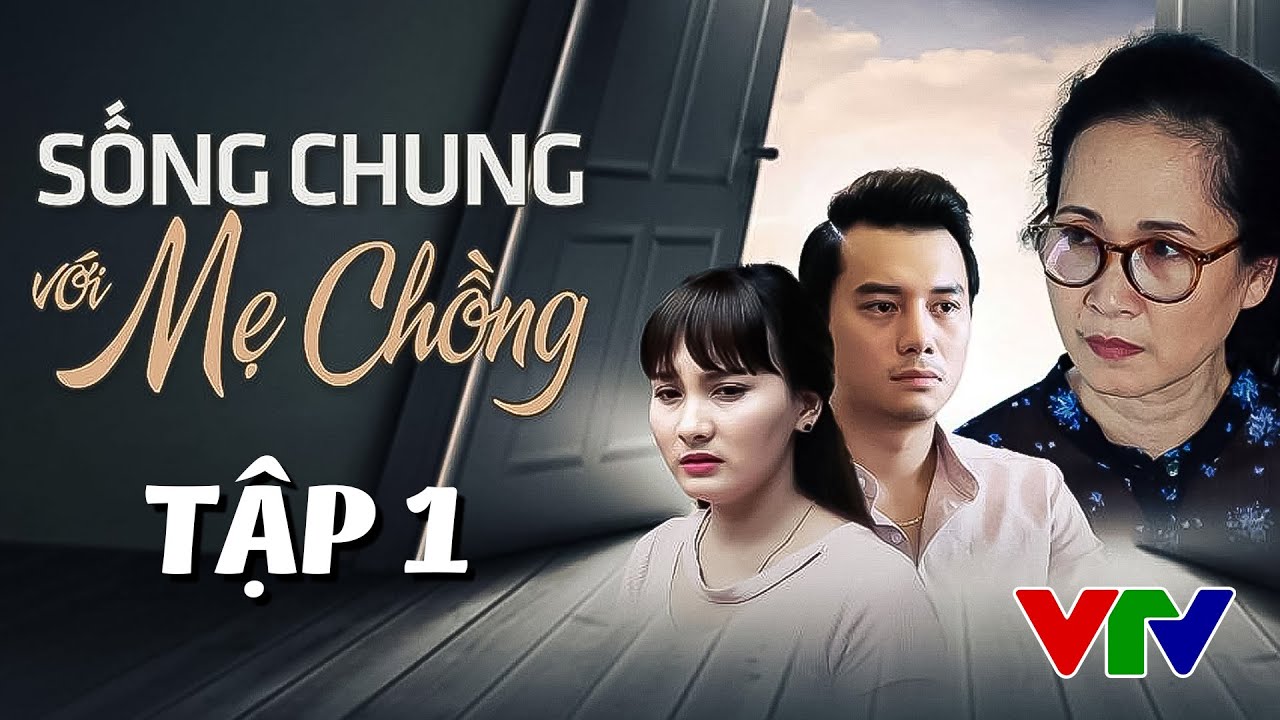 Sống Chung Với Mẹ Chồng Trọn Bộ Tập 1 [đoạn 1] | Phim Mẹ Chồng Nàng Dâu ...
