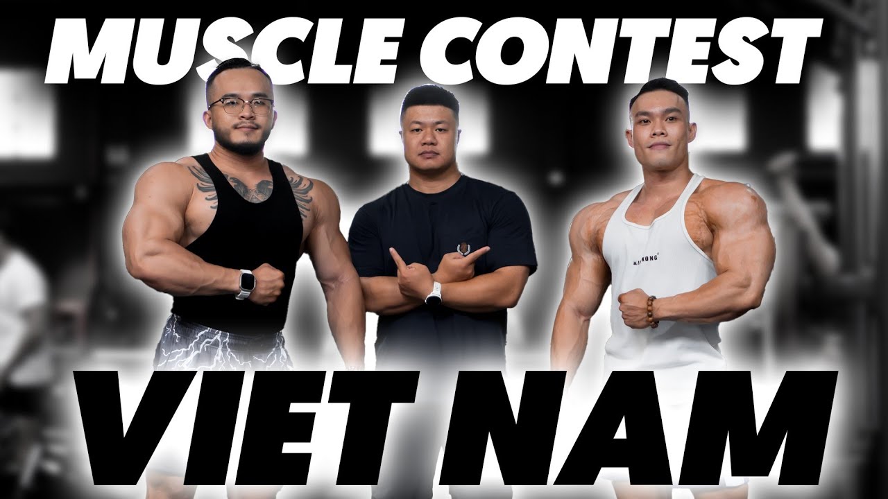Chuẩn bị cho Muscle Contest 2024 | Dat Kuma x To Kim Dien x Nguyen Tuan ...