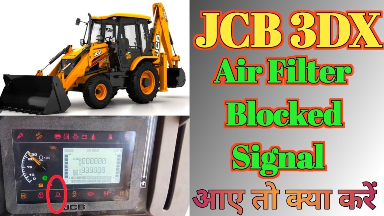 Jcb 3dx Air Filter Blocked Signal Problem | Jcb 3dx air filter block ...