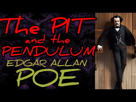 The Pit and the Pendulum by Edgar Allan Poe Summary, Analysis, Interpretation, Meaning, Review