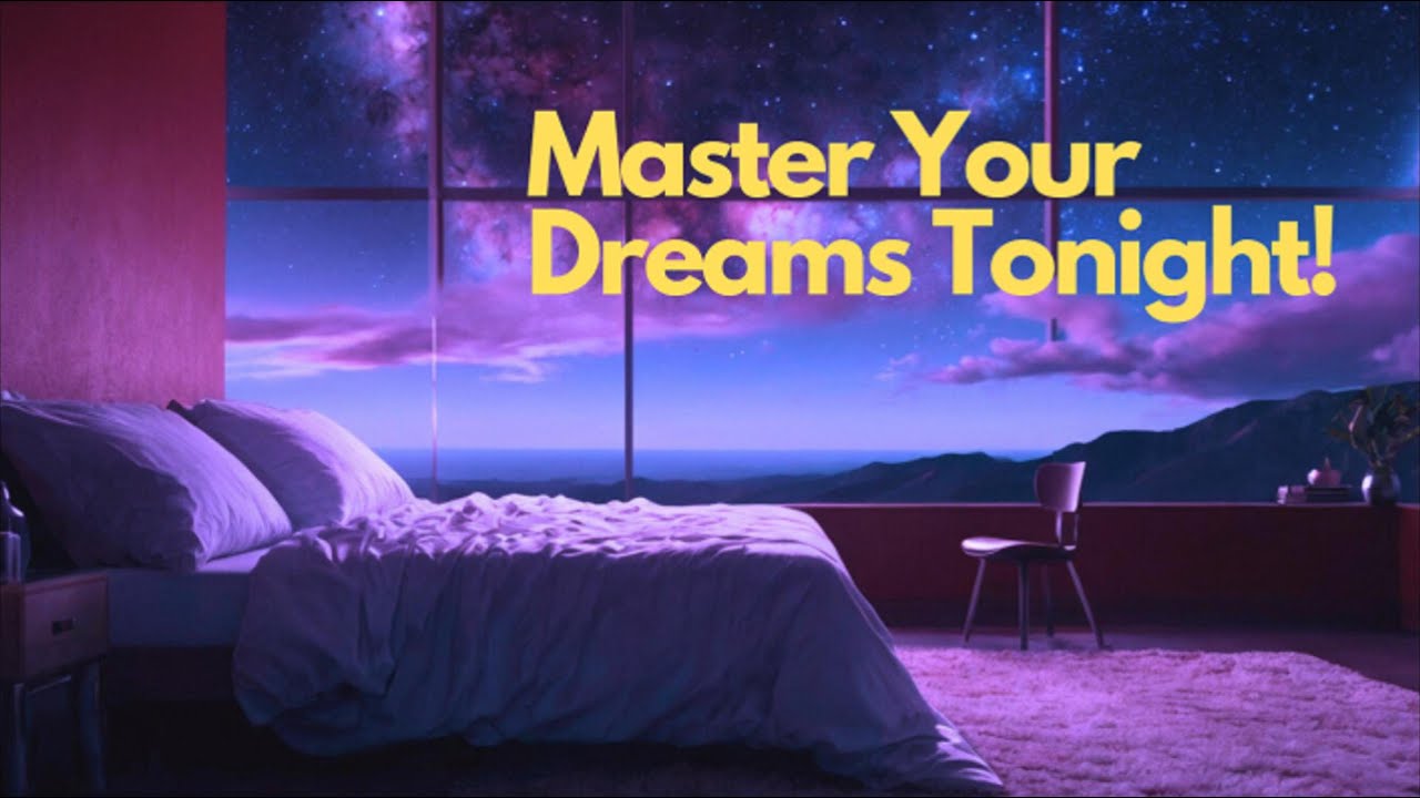 Master Your Dreams Tonight! - YouTube