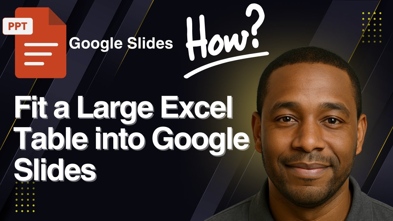 How to Fit a Large Excel Table into Google Slides – Clean & Scalable ...