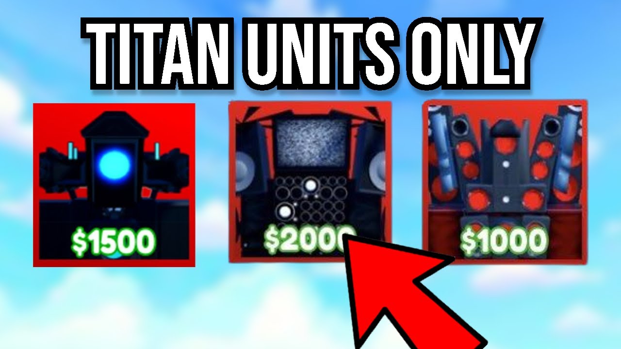 TITAN Units ONLY Challenge In Toilet Tower Defense game.. - YouTube