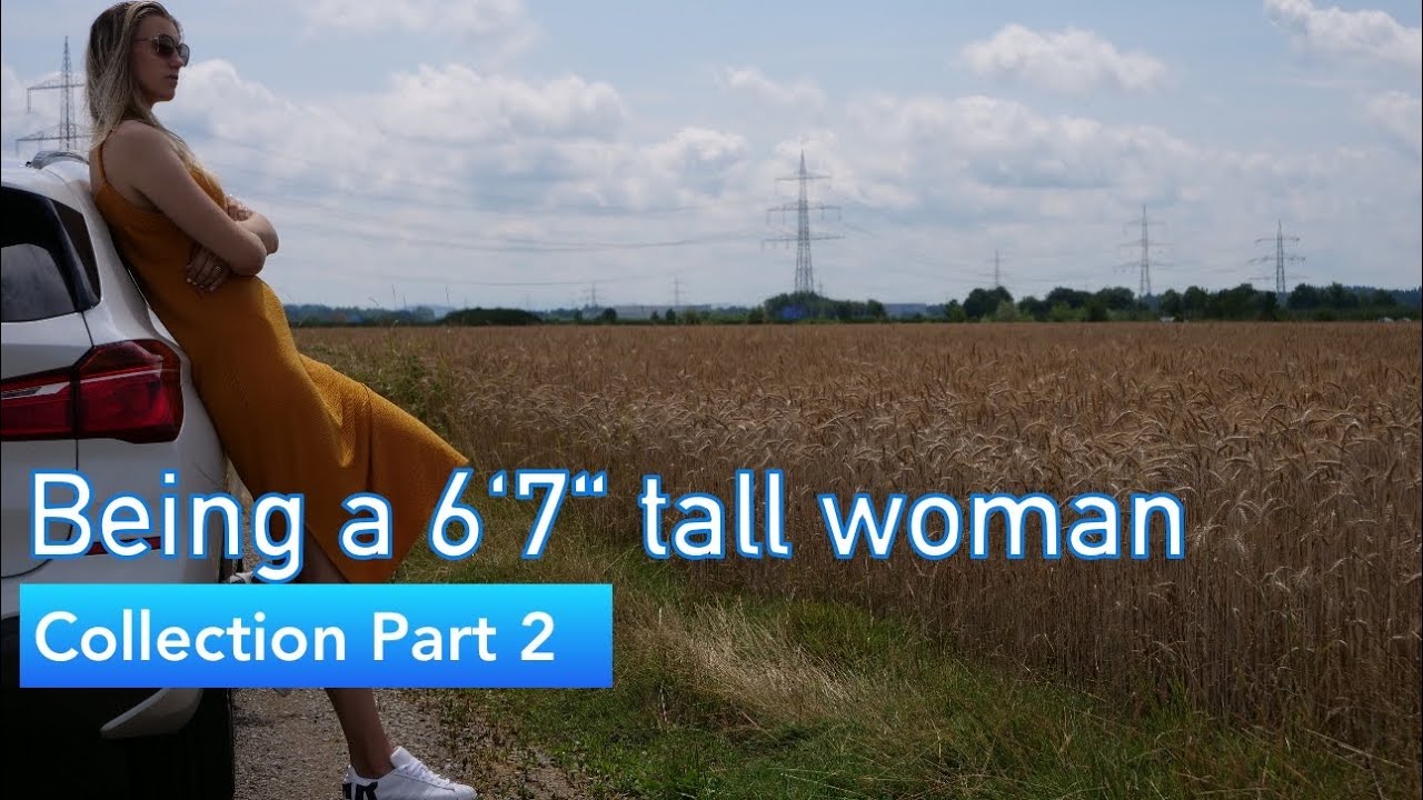 Being a 6ft7 (2meter) Tall Woman Part 2 (Shortvideo/TikTok collection ...