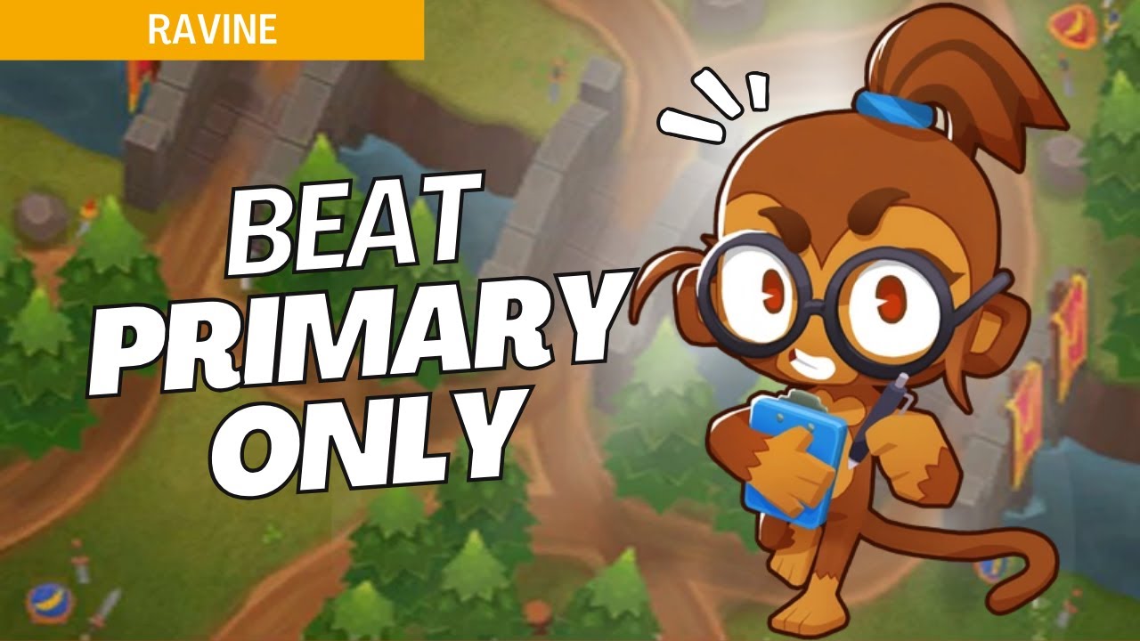 How to Beat Primary Only Mode on Ravine - BTD6 Strategy - YouTube