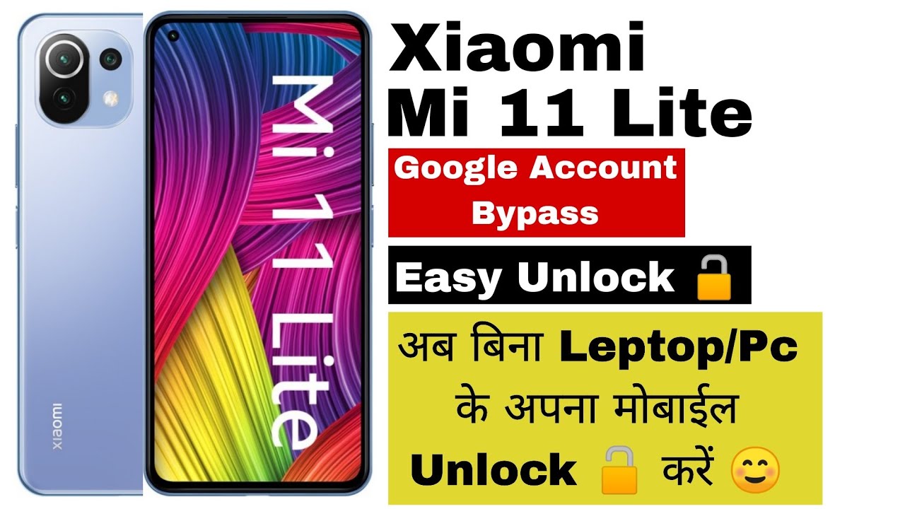 mi 11 lite google account bypass without pc || Xiaomi 11 Lite Frp ...