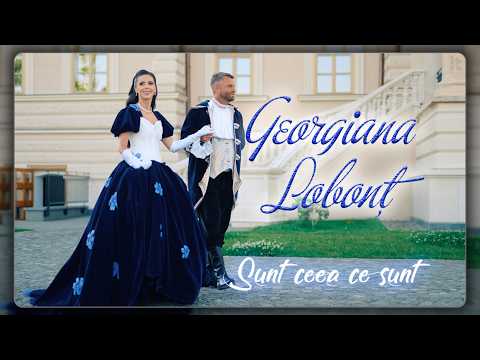 Georgiana Lobont - Sunt ceea ce sunt || Official Video