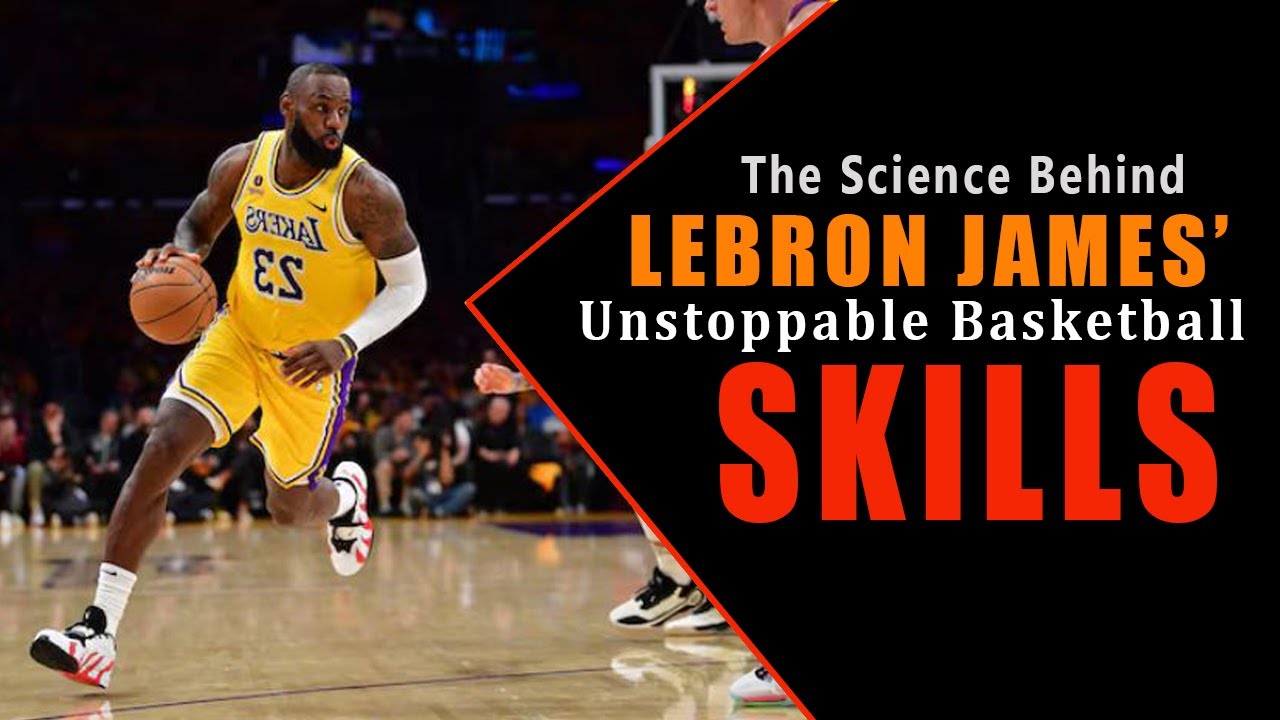The Science Behind LeBron James’ Unstoppable Basketball Skills #lebron ...