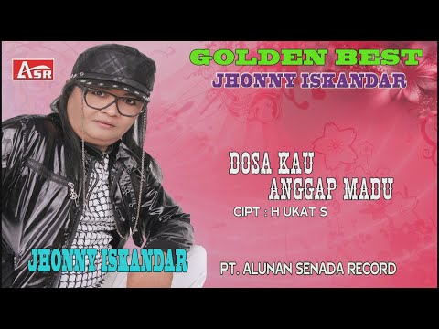 JHONNY ISKANDAR - DOSA KAU ANGGAP MADU ( Official Video Musik ) HD