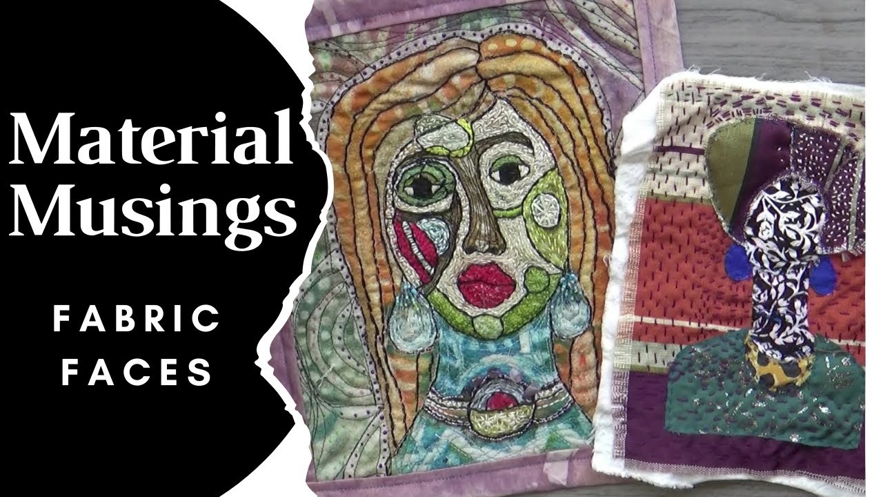 Fabric Faces - Material Musings - YouTube
